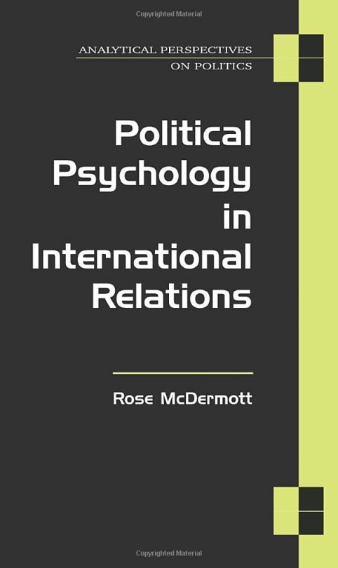 Political Psychology in International Relations | Political Science ...