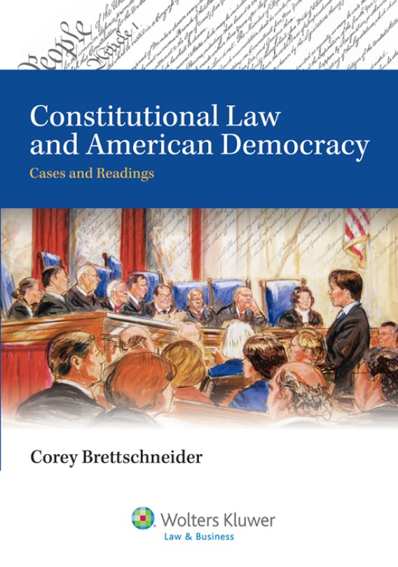 Constitutional Law and American Democracy: Cases and Readings ...